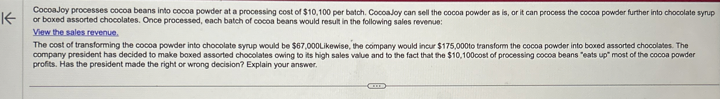 Solved CocoaJoy processes cocoa beans into cocoa powder at a | Chegg.com