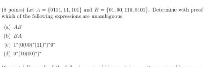 Solved (8 points) Let A={0111,11,101} and | Chegg.com