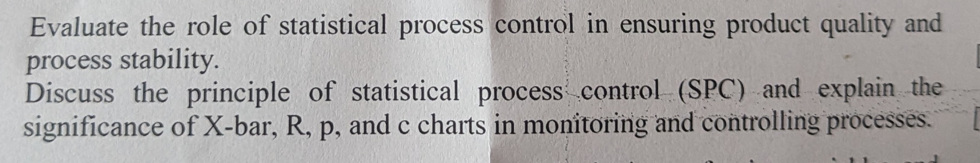 Solved Evaluate the role of statistical process control in | Chegg.com