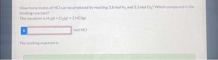 Solved How many moles of HCI can be produced by reacting 3.8 | Chegg.com