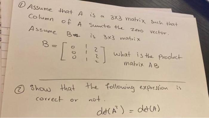 Solved (1) Assume that A is a 3×3 matrix such that Column of | Chegg.com