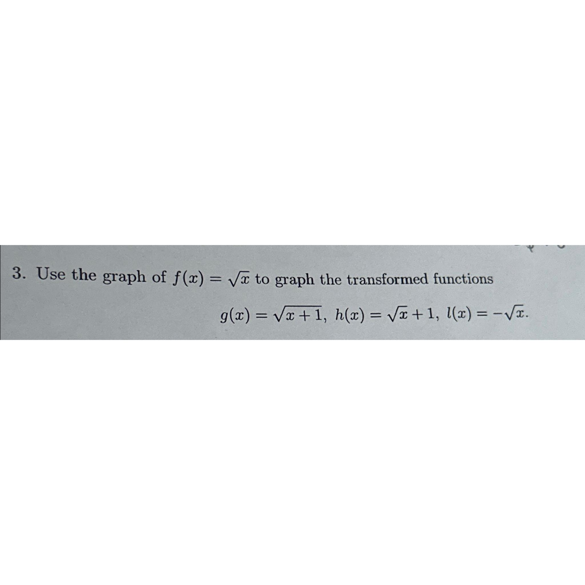 Solved Use the graph of f(x)=x2 ﻿to graph the transformed | Chegg.com