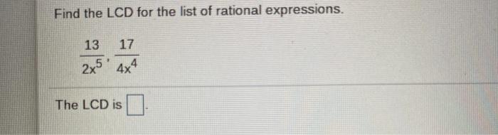 Solved Find the LCD for the list of rational expressions. 13 | Chegg.com
