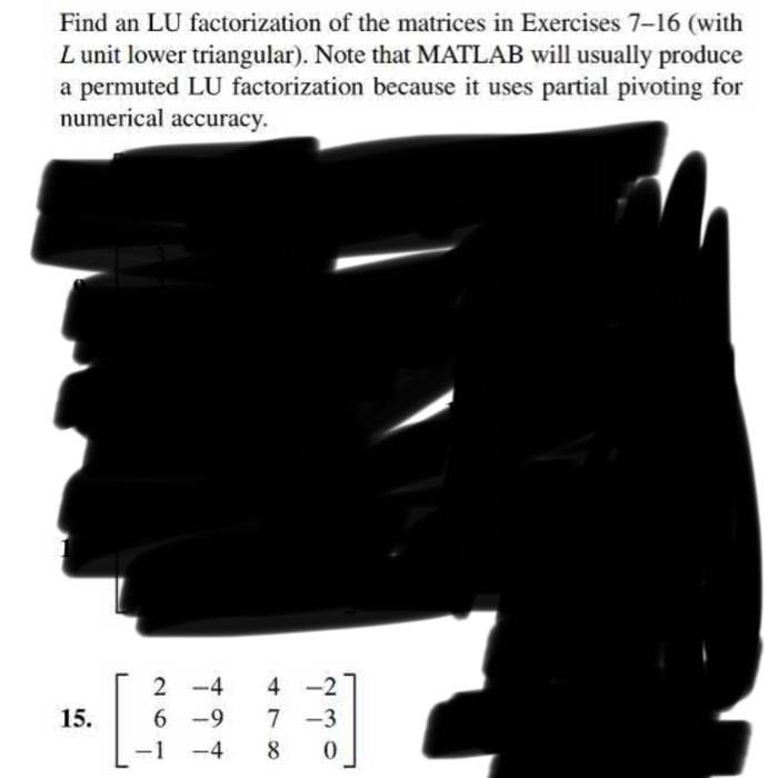 Solved Find An Lu Factorization Of The Matrices In Exercises