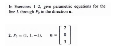 Solved In Exercises 1-2, ﻿give parametric equations for | Chegg.com