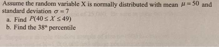Solved Assume the random variable X is normally distributed | Chegg.com