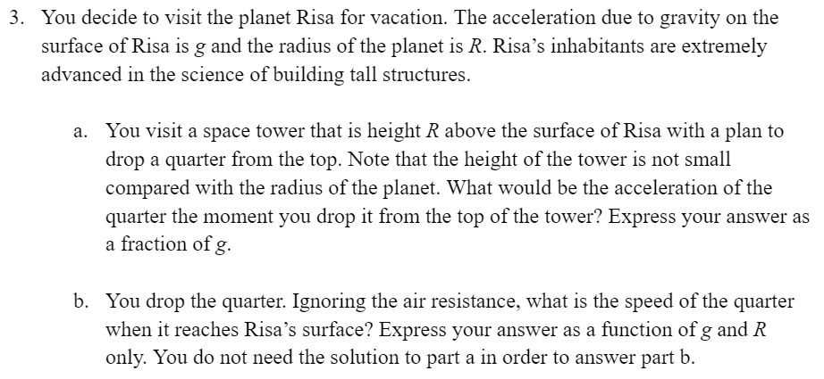Solved 3. You decide to visit the planet Risa for vacation. | Chegg.com