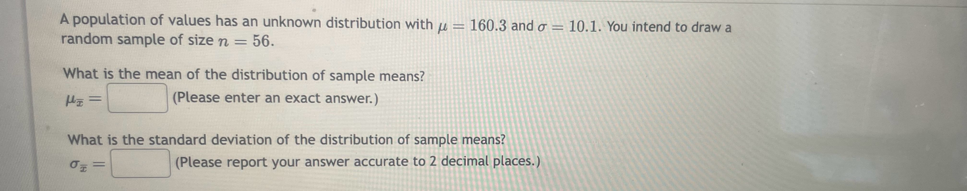 Solved A population of values has an unknown distribution | Chegg.com