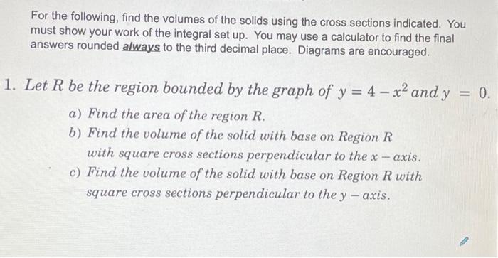 For the following, find the volumes of the solids | Chegg.com