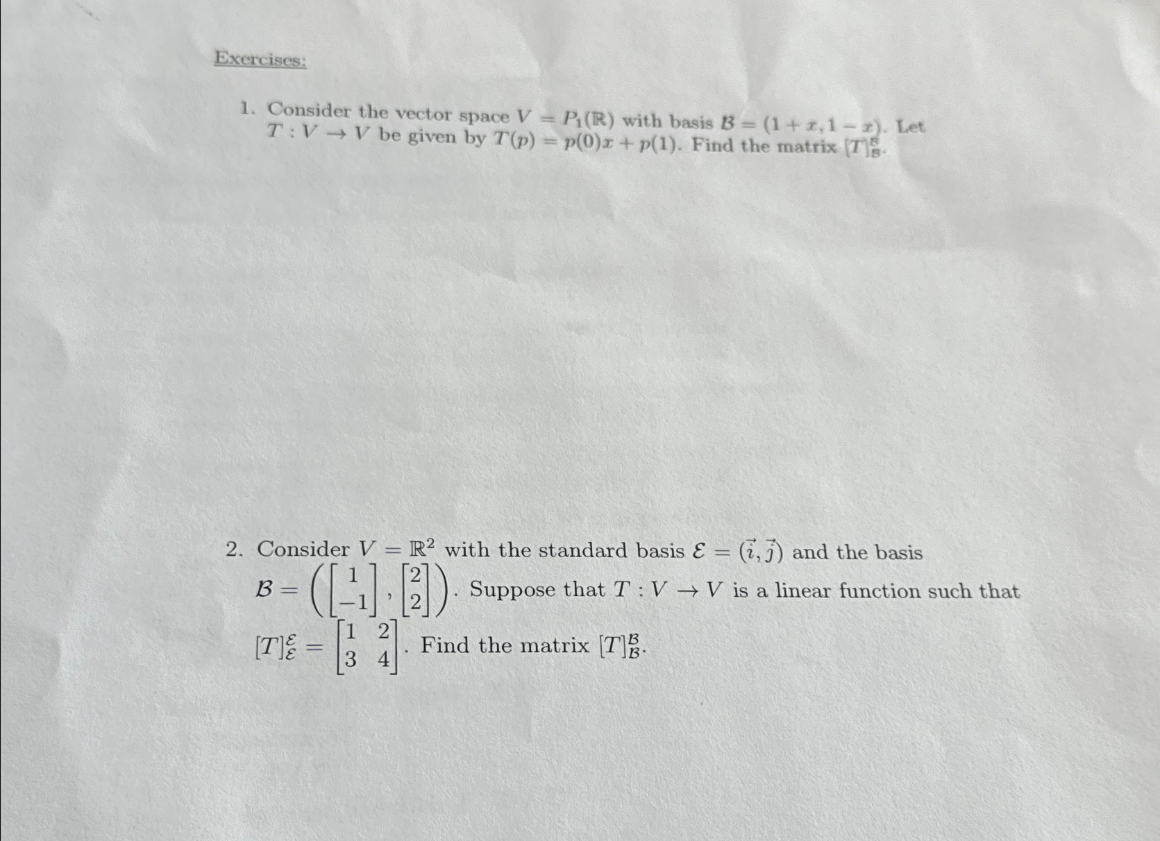Solved Exercises:Consider the vector space V=P1(R) ﻿with | Chegg.com