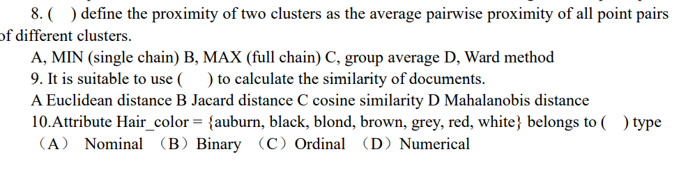 Solved 8. ( ) define the proximity of two clusters as the | Chegg.com