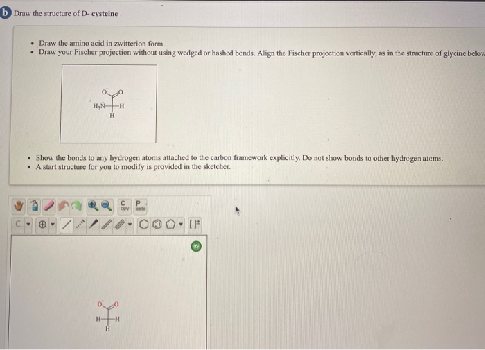 Solved b Draw the structure of D-cysteine. • Draw the amino | Chegg.com