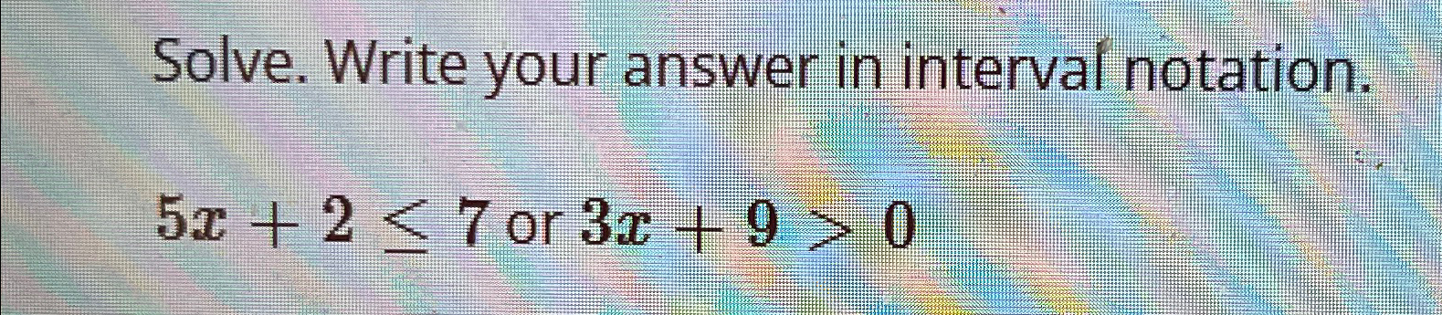Solved Solve. Write Your Answer In Interval 