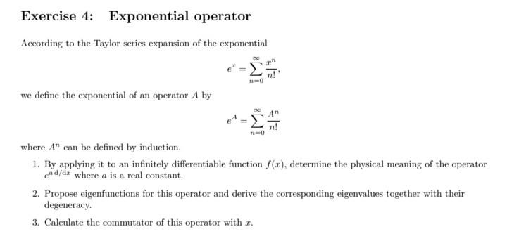 Solved Exercise 4: Exponential operator According to the | Chegg.com