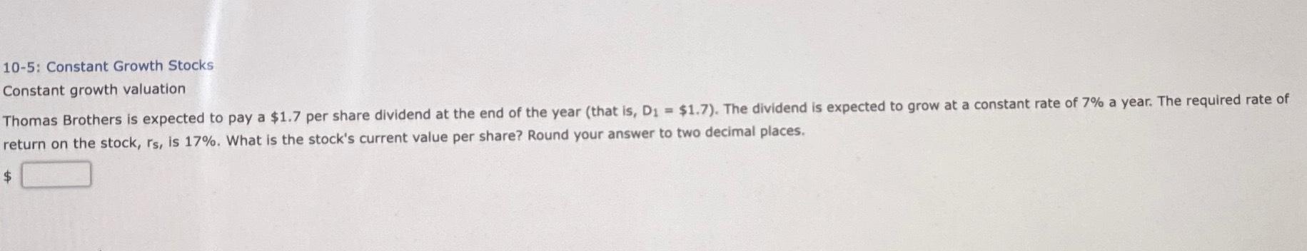 Solved 10-5: Constant Growth StocksConstant growth valuation | Chegg.com