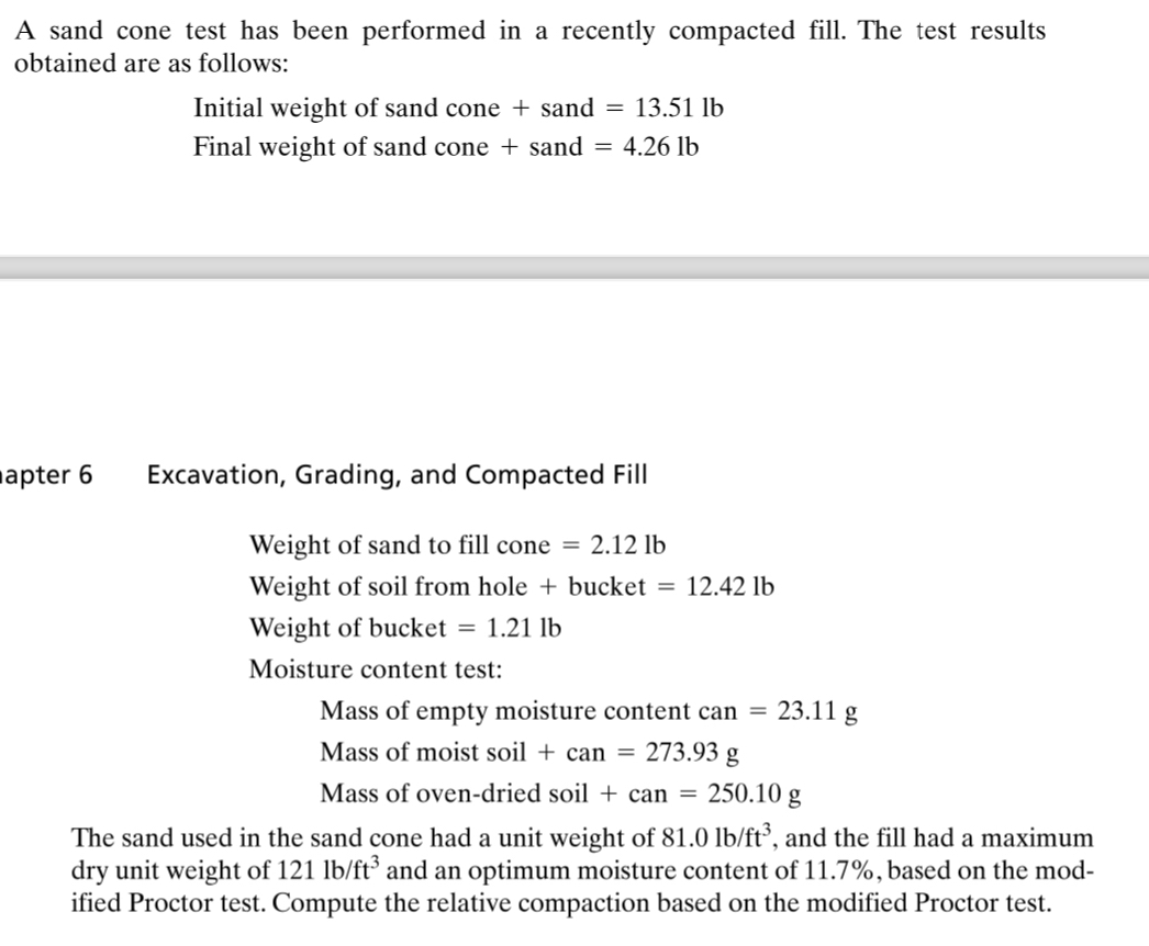 Solved A sand cone test has been performed in a recently | Chegg.com