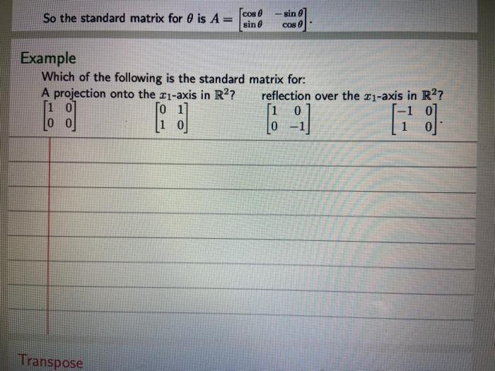 Solved So the standard matrix for @ is A= cos sin e sin cose | Chegg.com