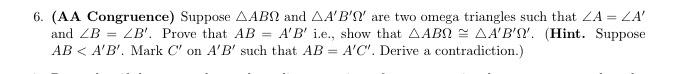 Solved 6. (AA Congruence) Suppose AABQ and AA'B'' are two | Chegg.com