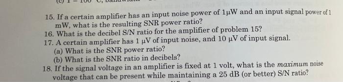 Solved 15. If a certain amplifier has an input noise power | Chegg.com