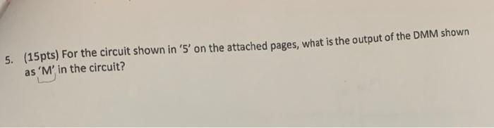 Solved 5. (15pts) For the circuit shown in ' 5 ' on the | Chegg.com