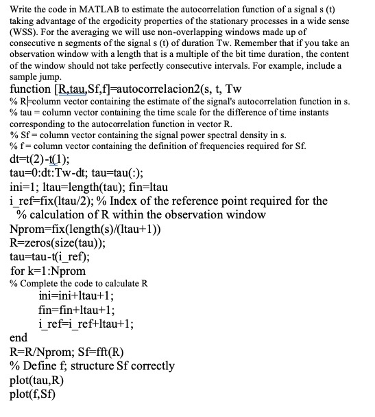 Write the code in MATLAB to estimate the | Chegg.com