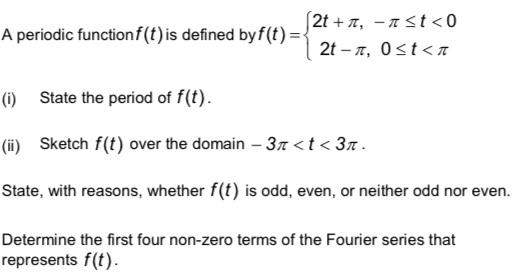 Solved A periodic function f(t) is defined by | Chegg.com