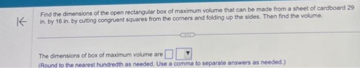Solved Find the dimensions of the open rectangular box of | Chegg.com