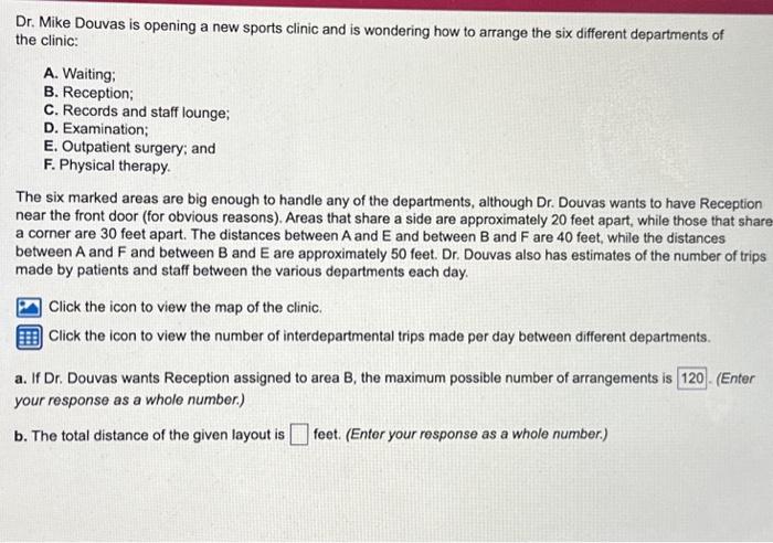 Dr. Mike Douvas is opening a new sports clinic and is | Chegg.com