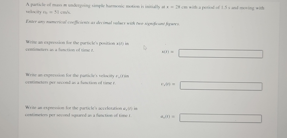 Solved A particle of mass m ﻿undergoing simple harmonic | Chegg.com