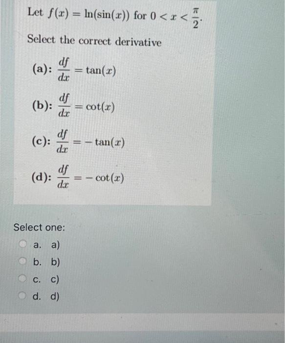 Solved Let f(x)=ln(sin(x)) for 0 | Chegg.com