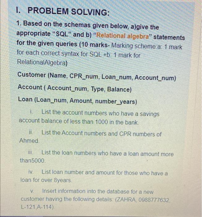 Solved 1. PROBLEM SOLVING: 1. Based on the schemas given | Chegg.com