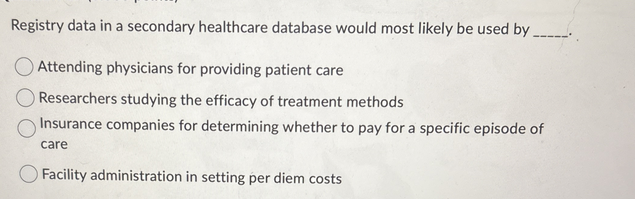 Solved Registry data in a secondary healthcare database | Chegg.com