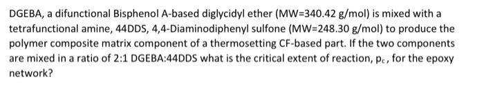 Solved DGEBA, a difunctional Bisphenol A-based diglycidyl | Chegg.com