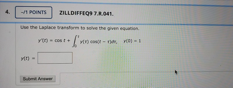 Solved -/1 POINTS ZILLDIFFEQ9 7.R.041. Use the Laplace | Chegg.com