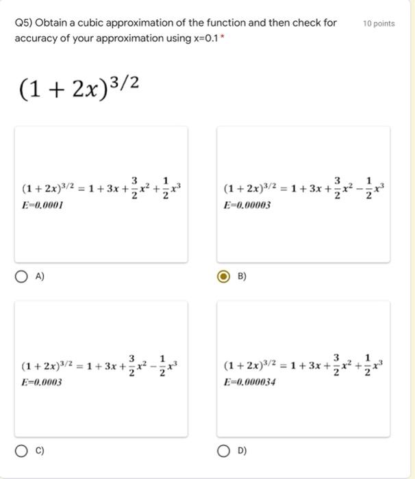 Solved 10 points Q5) Obtain a cubic approximation of the | Chegg.com