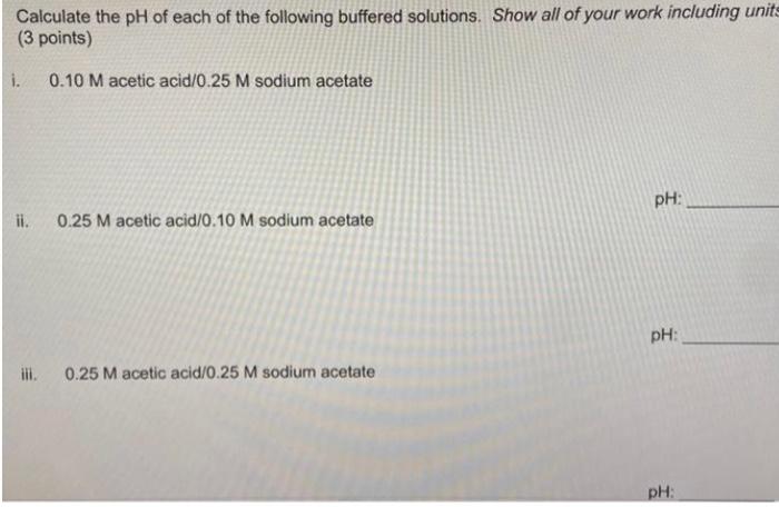 Solved Calculate the pH of each of the following buffered | Chegg.com