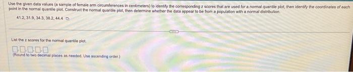 Solved Use the given data values (a sample of female arm | Chegg.com