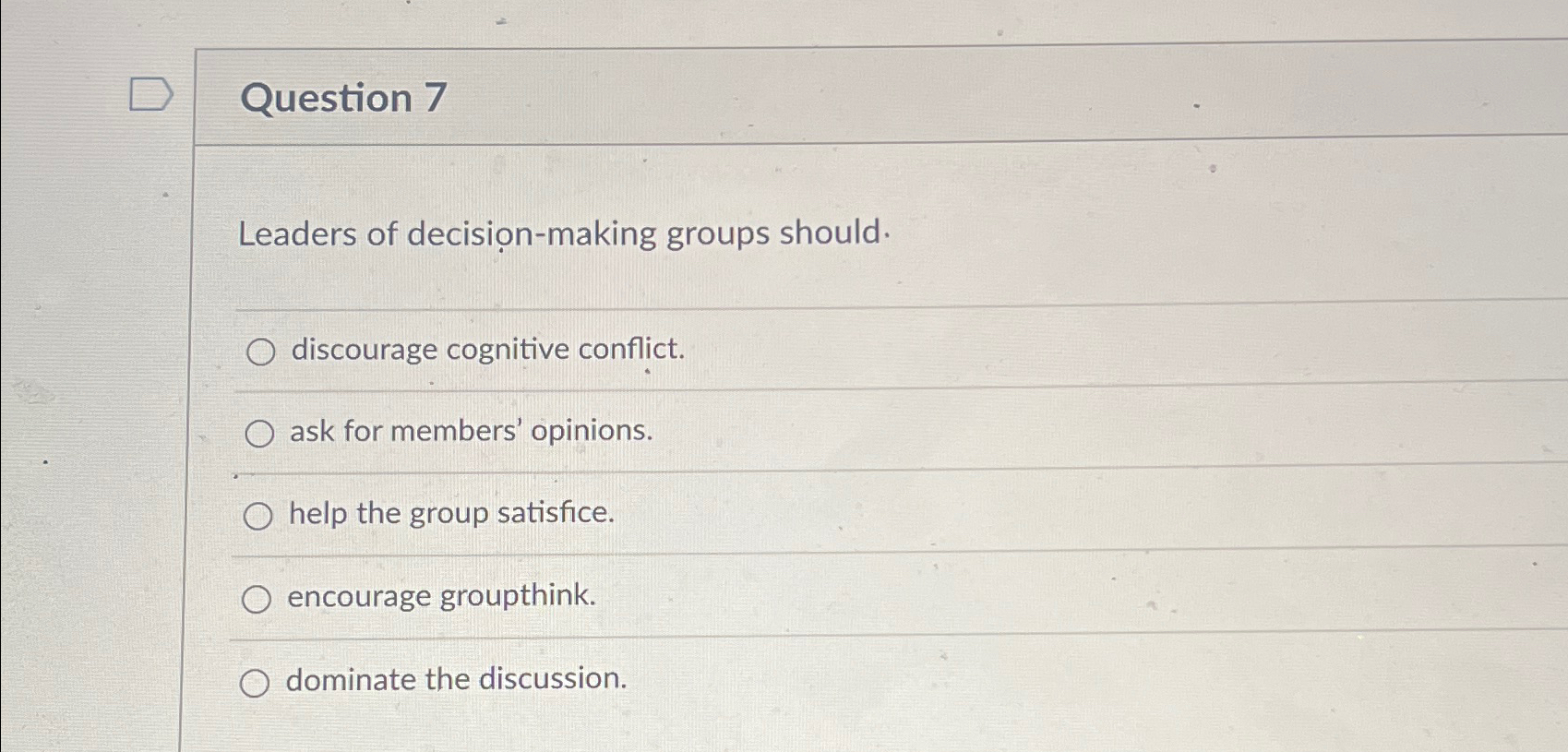 Solved Question 7Leaders of decision-making groups | Chegg.com