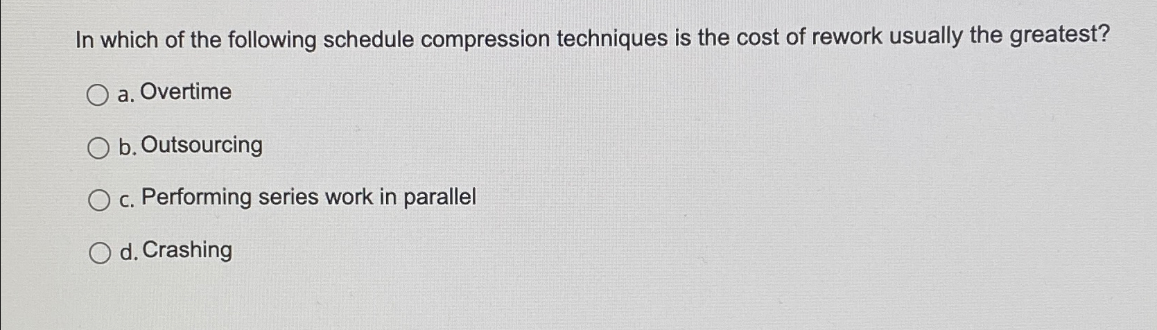 Solved In which of the following schedule compression | Chegg.com