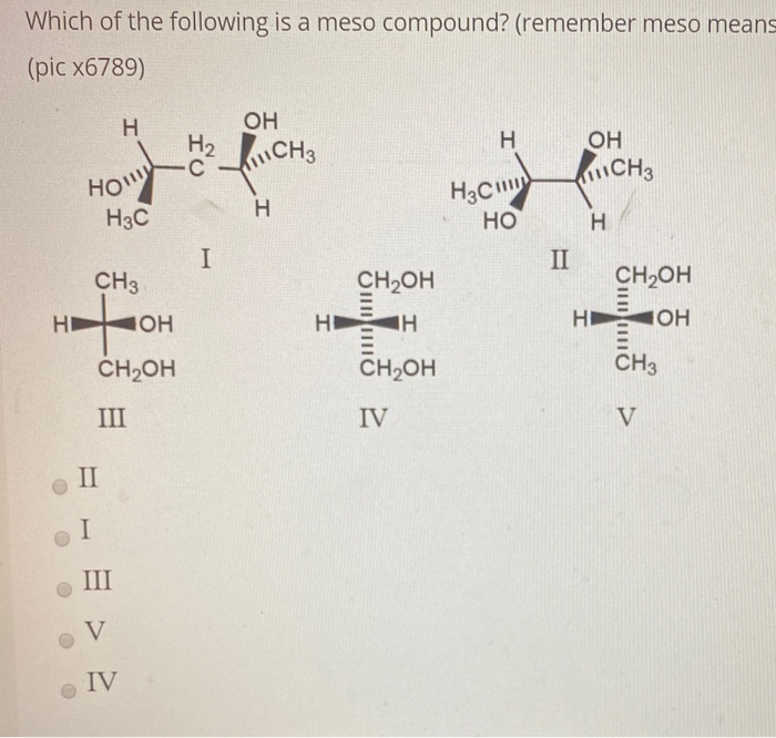 Solved Which of the following is a meso compound? (remember | Chegg.com