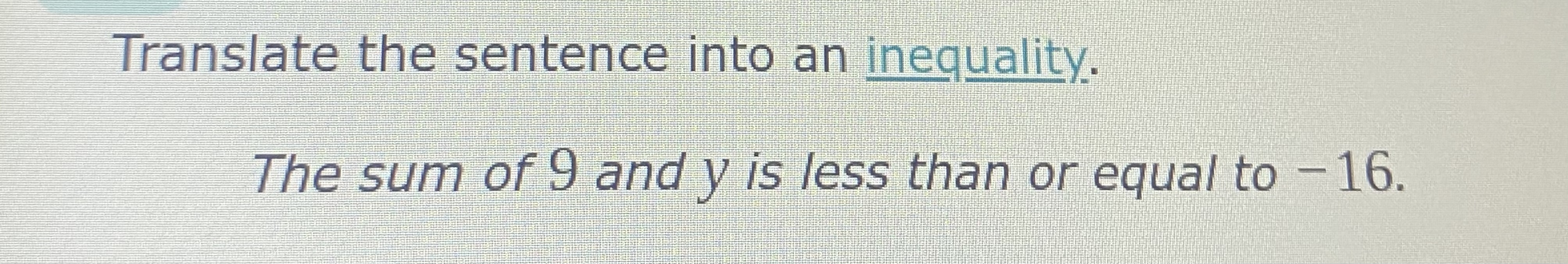 Solved Translate the sentence into an inequality.The sum of | Chegg.com
