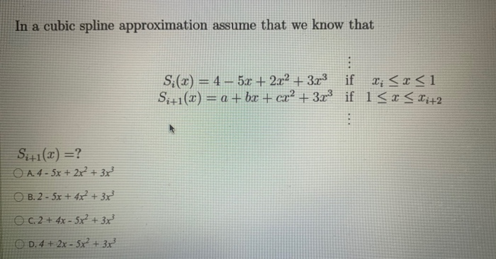 Solved In a cubic spline approximation assume that we know | Chegg.com