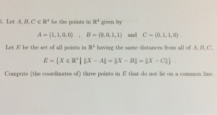Solved 5. Let A,B,CE R4 be the points in R4 given by A = | Chegg.com