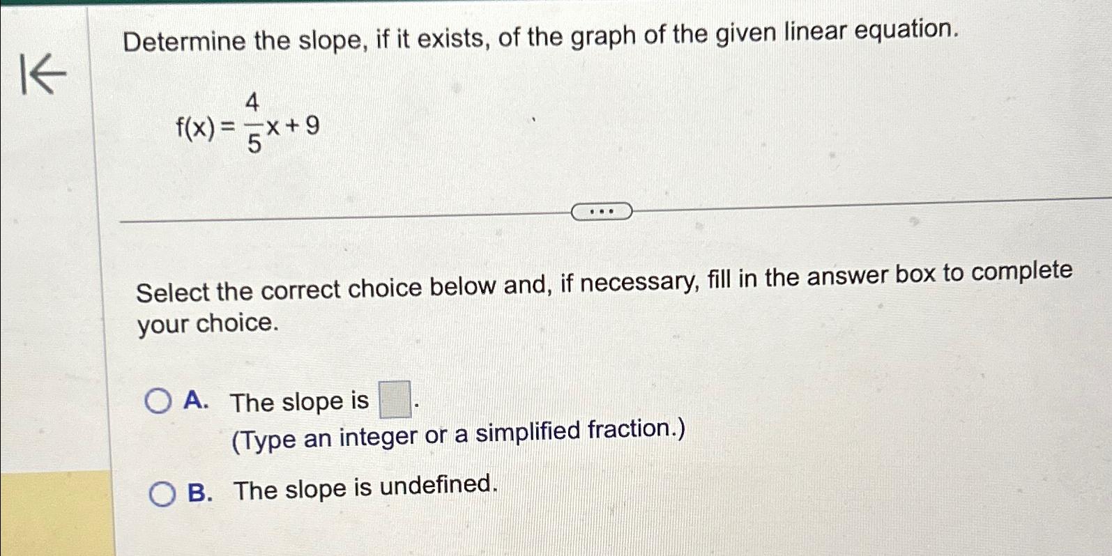 Solved Determine the slope, if it exists, of the graph of | Chegg.com