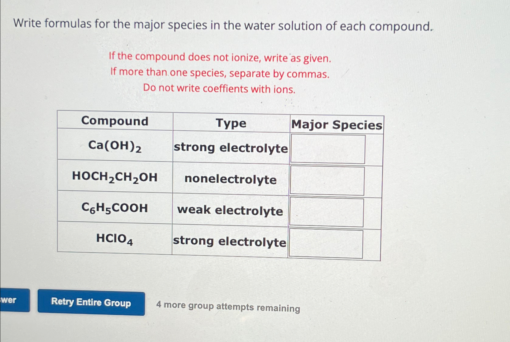 Solved Write formulas for the major species in the water | Chegg.com