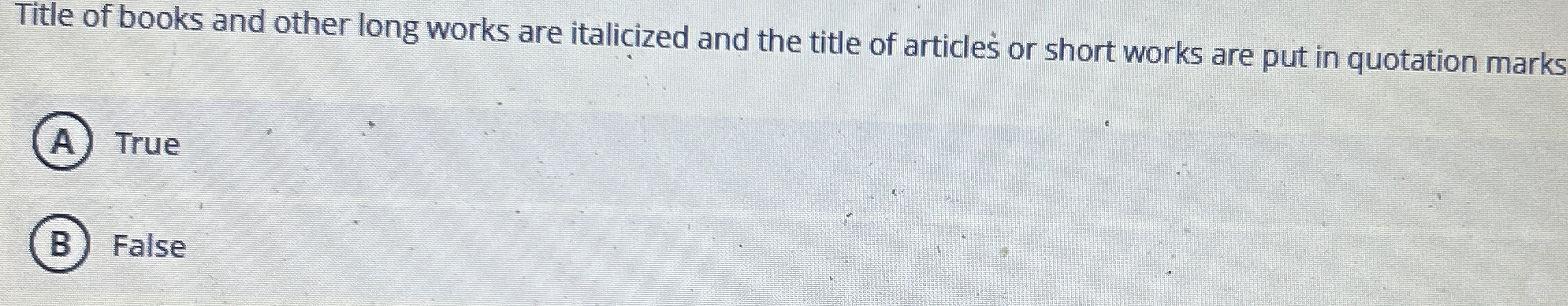 Solved Title of books and other long works are italicized | Chegg.com