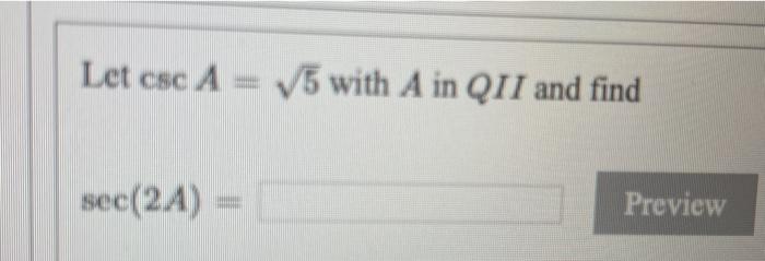 Solved Let cso A = 10 with A in QIII and find sin(2A) | Chegg.com