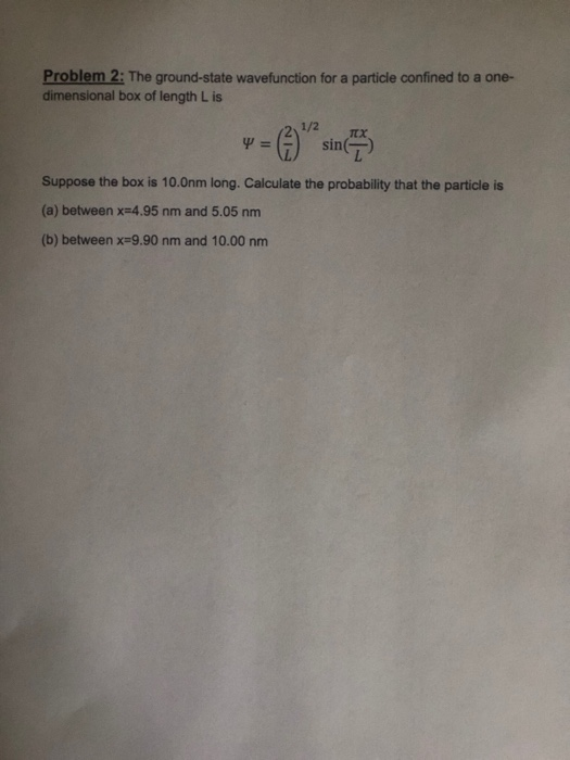 Solved Problem 2 The Ground State Wavefunction For A