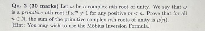Solved Qu. 2 ( 30 marks) Let ω be a complex nth root of | Chegg.com