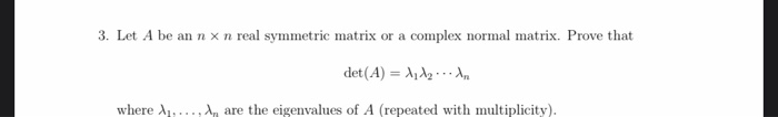 Solved 2. Let A be an n x n real symmetric matrix or a | Chegg.com